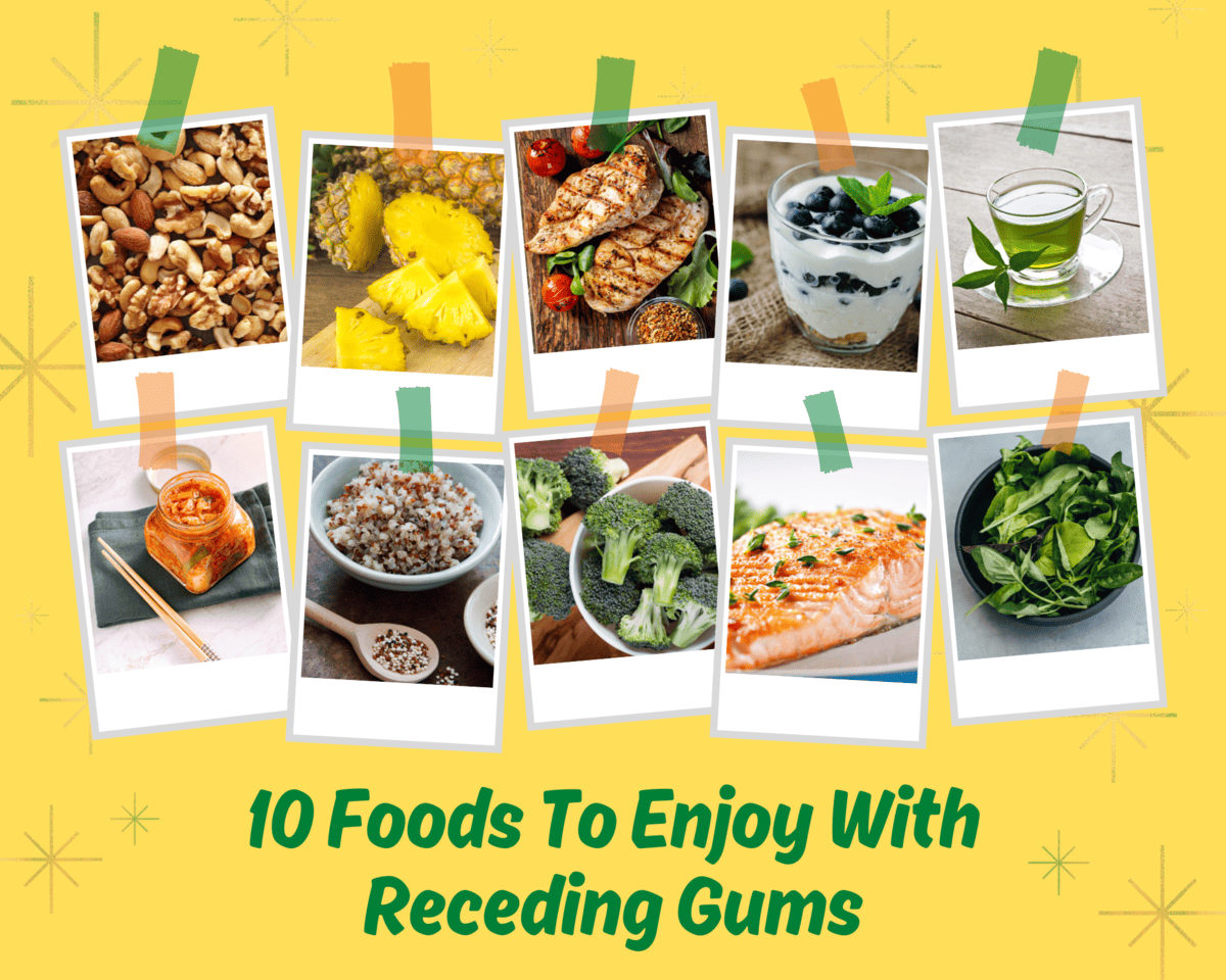 10 Foods To Enjoy and Foods To Avoid With Receding Gums - Dental Meal Plans